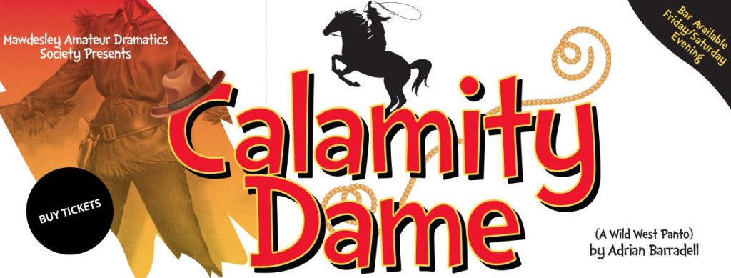 December 2021 - Calamity Dame - Mawdesley Amateur Dramatics